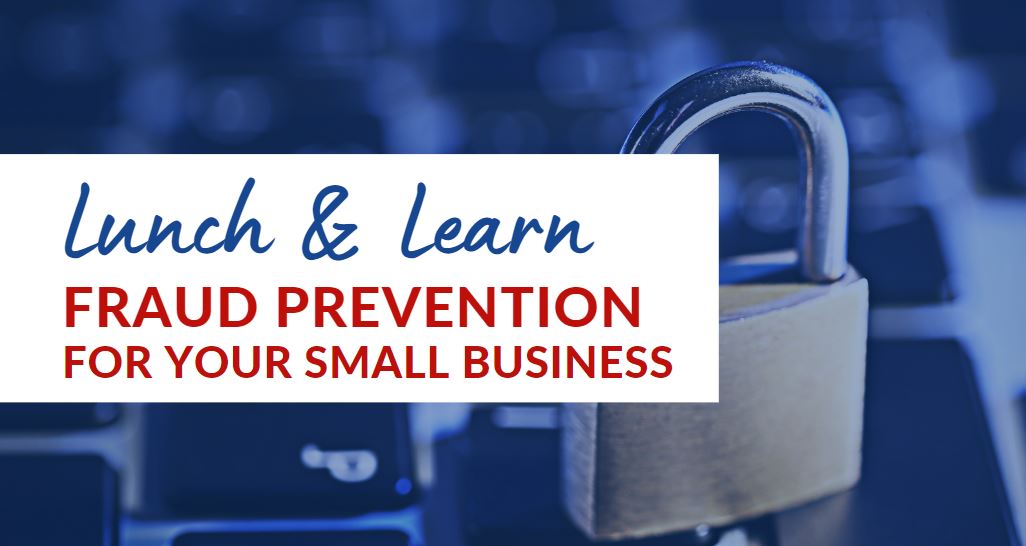 Lunch & Learn: Fraud Prevention for your Business | First National Bank ...